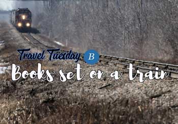 The Book Trail #TravelTuesday - Books on a Train - The Book Trail