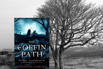 The Book Trail Yorkshire's Coffin Path - with Katherine Clements - The ...