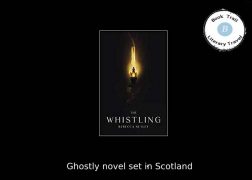 The Book Trail Whistling novel set in Scotland - Rebecca Netley - The ...